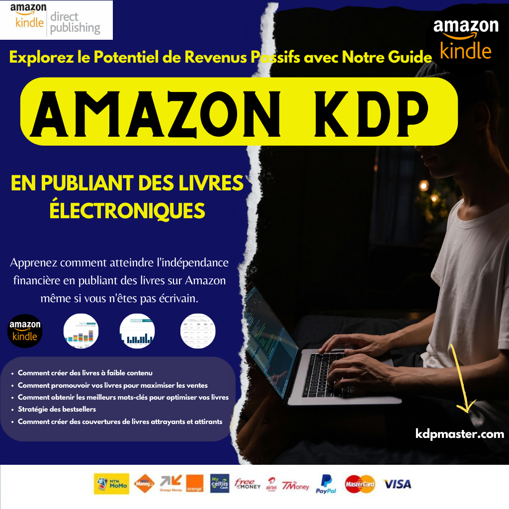 Guide Ultime de l'Auto-Édition avec Amazon KDP : Créez, Publiez et ...